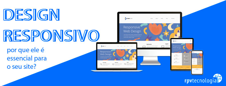 Design Responsivo: Por Que Ele é Essencial para o Seu Site?